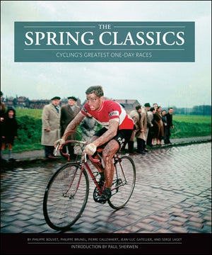 New book, The Spring Classics, celebrates cycling's greatest one-day ...